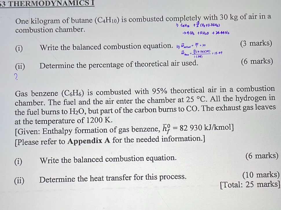 One kilogram of butane (C4H10) is combusted | StudyX