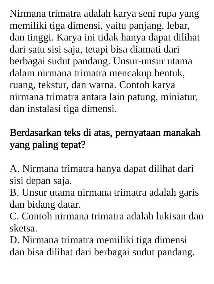 Berdasarkan teks di atas, pernyataan manakah | StudyX