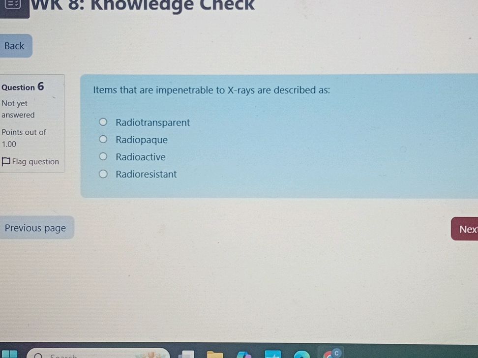 Items that are impenetrable to X-rays are | StudyX
