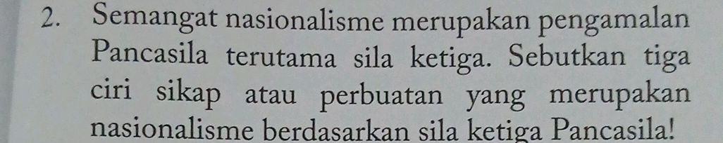 2. Semangat nasionalisme merupakan | StudyX