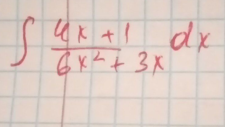 Integral of (4x+1)/(6x^2+3x) | StudyX