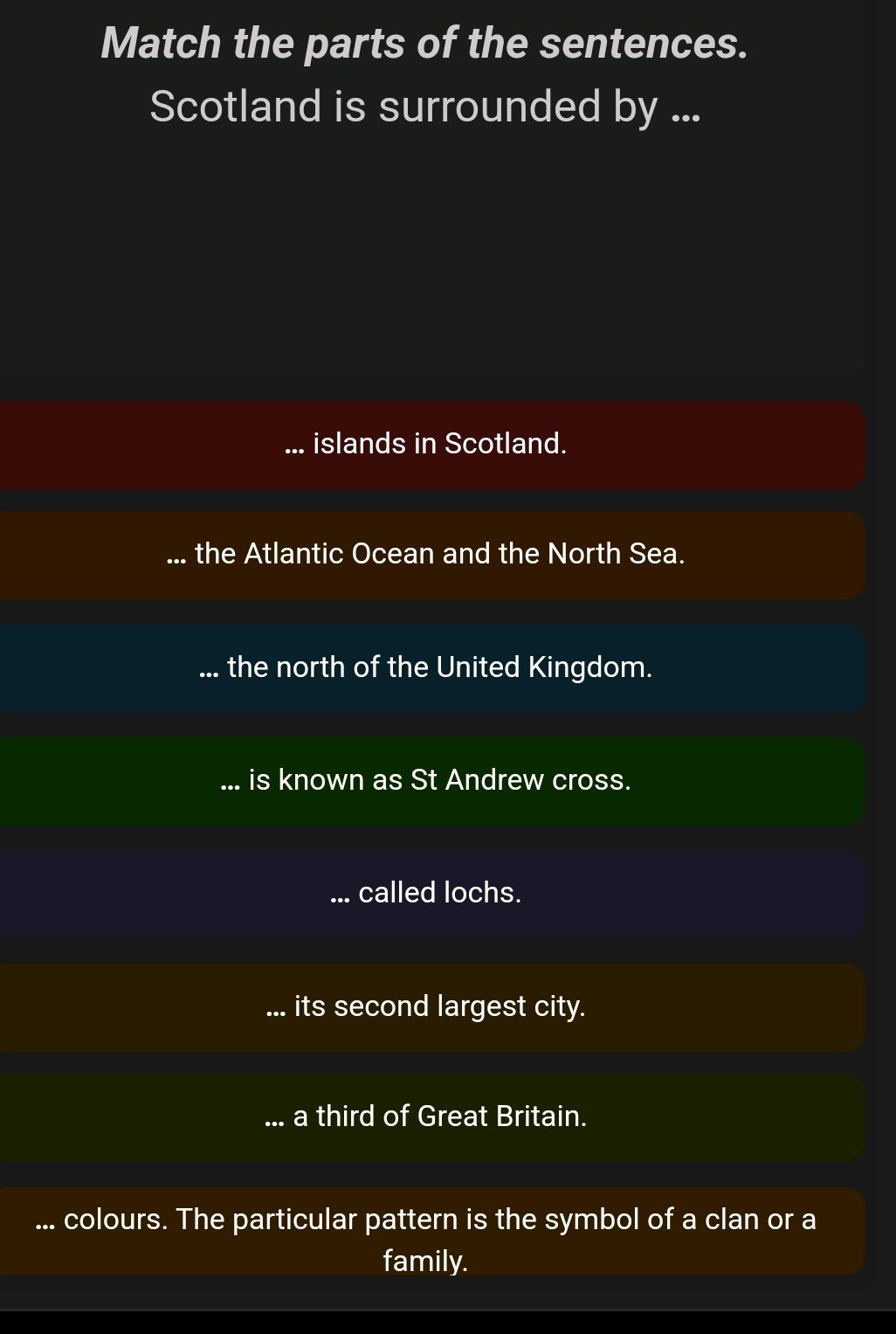 Match the parts of the sentences. Scotland | StudyX