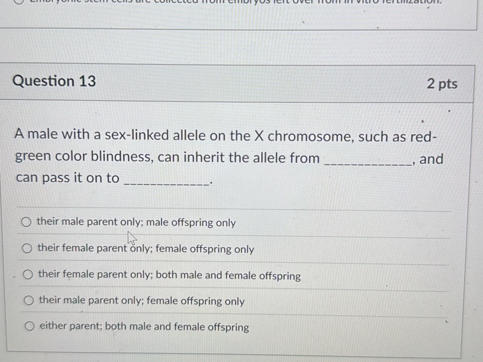 A male with a sex-linked allele on the X | StudyX