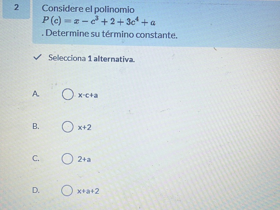 Considere el polinomio $P(c) = x - c^3 + 2 + | StudyX