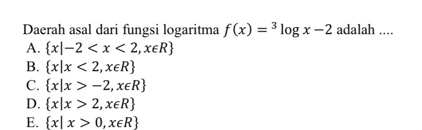 Daerah asal dari fungsi logaritma $f(x) = | StudyX