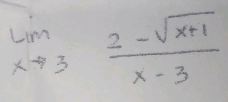 Calculate the limit of (2 - sqrt(x+1))/(x-3) | StudyX