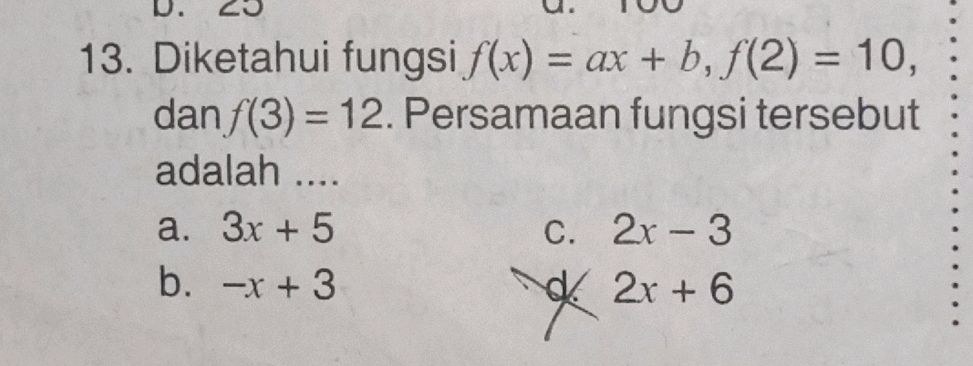 13. Diketahui fungsi $f(x) = ax + b$, $f(2) | StudyX