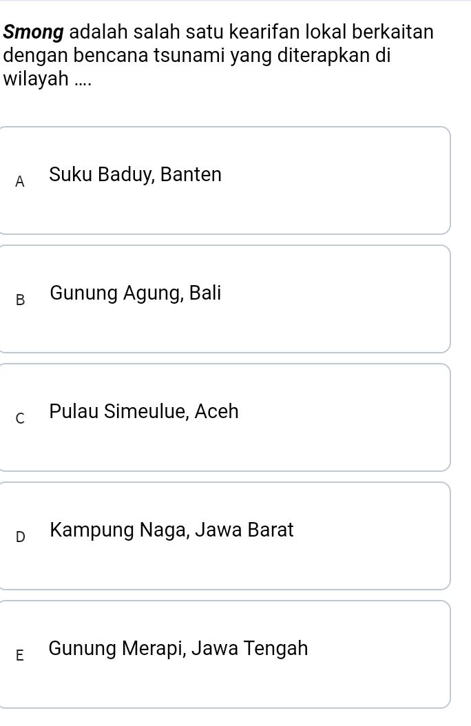 Smong adalah salah satu kearifan lokal | StudyX