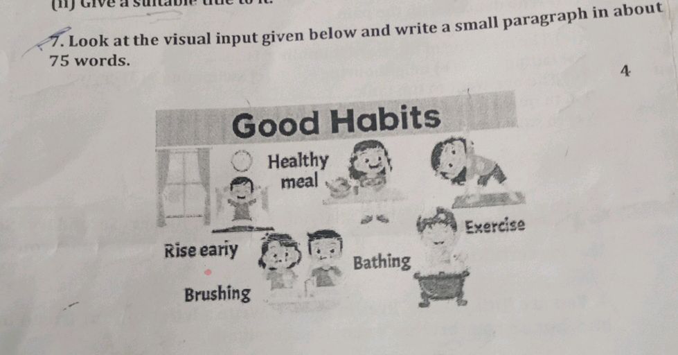 7. Look at the visual input given below and | StudyX