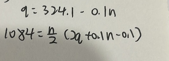 q = 324.1 - 0.1n 1084 = {n}{2}(q + 0.1n