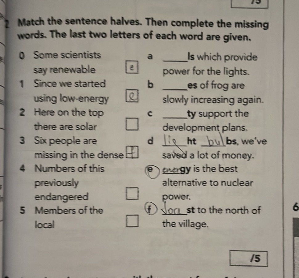 Match the sentence halves. Then complete the | StudyX