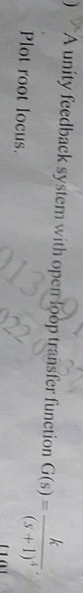 A unity feedback system with open loop | StudyX