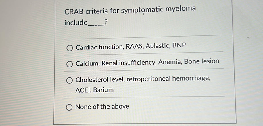CRAB criteria for symptomatic myeloma | StudyX