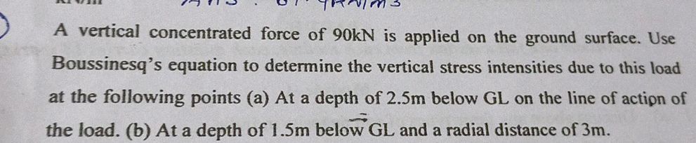 A vertical concentrated force of 90kN is | StudyX