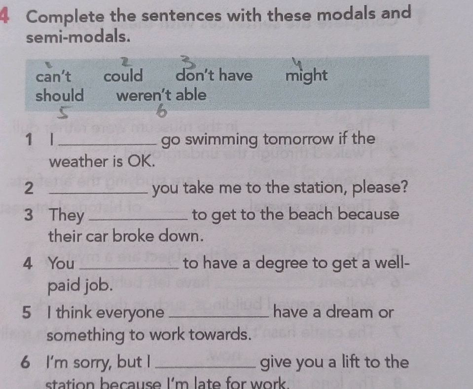 Complete the sentences with these modals and | StudyX