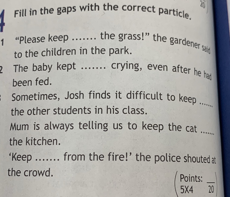 Fill in the gaps with the correct particle. | StudyX