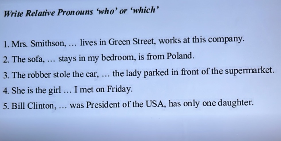 Write Relative Pronouns 'who' or 'which' 1. | StudyX
