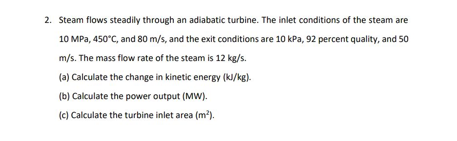 2. Steam flows steadily through an adiabatic | StudyX