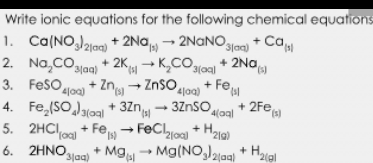 Write ionic equations for the following | StudyX