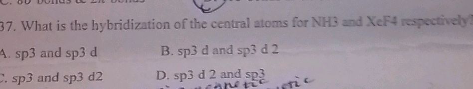 37. What is the hybridization of the central | StudyX