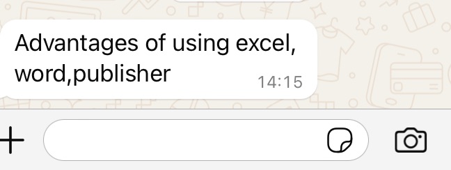 Advantages of using excel, word, publisher | StudyX