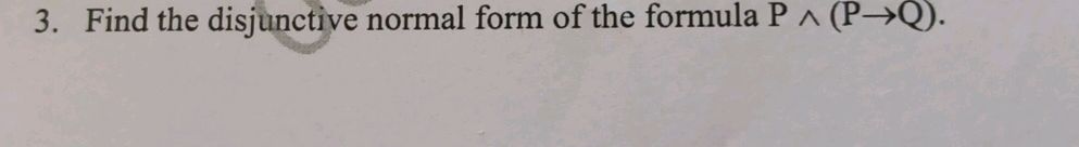 Find the disjunctive normal form of the | StudyX