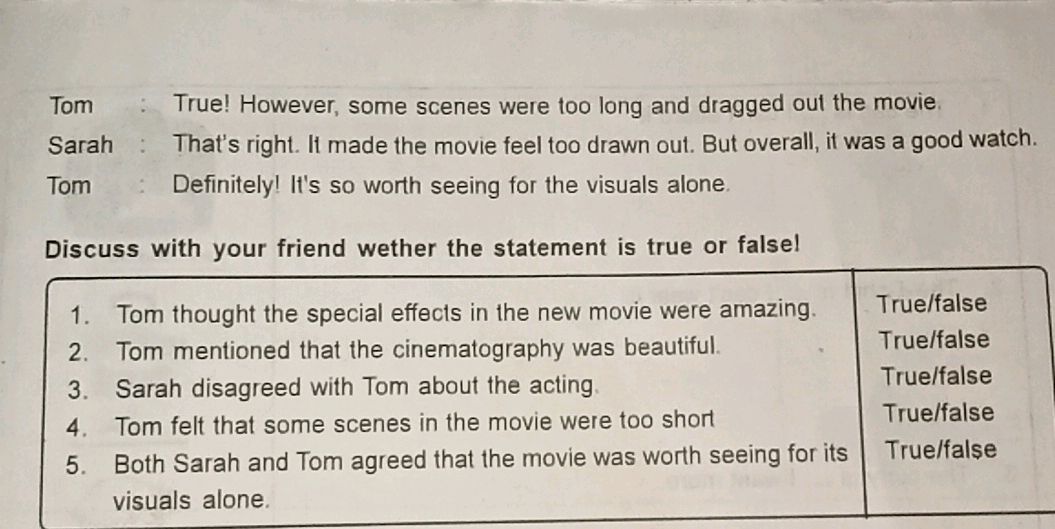 Tom: True! However, some scenes were too | StudyX