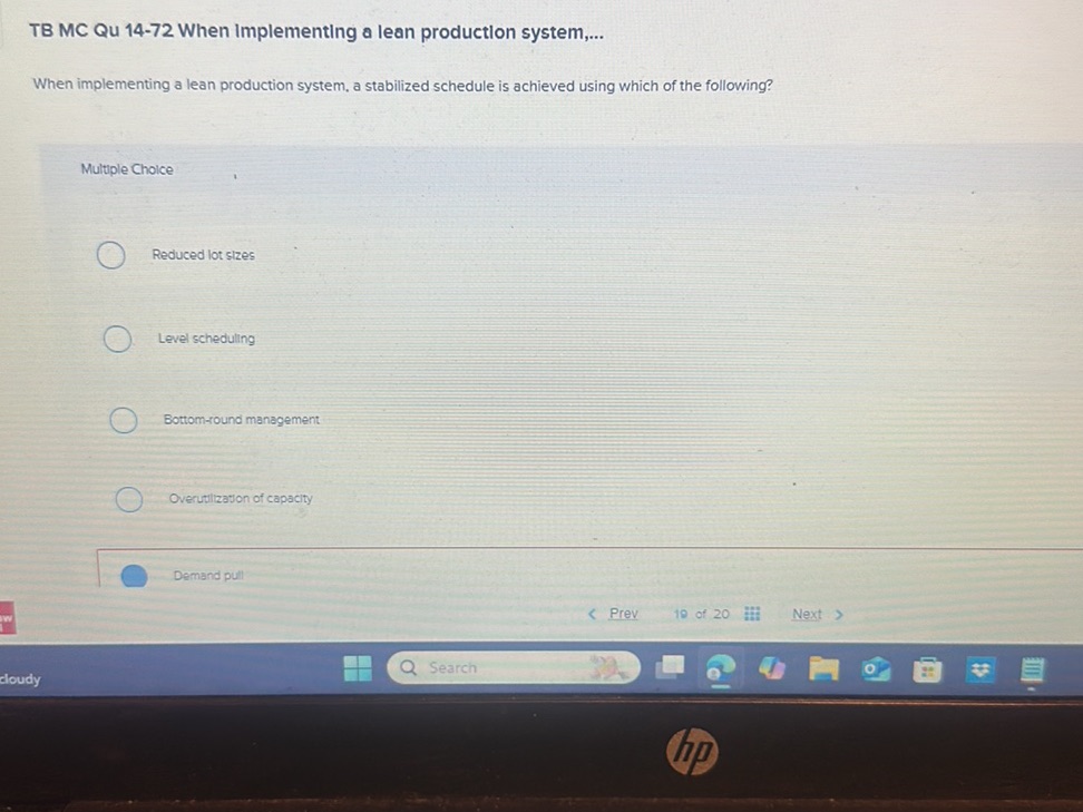 When implementing a lean production system, | StudyX