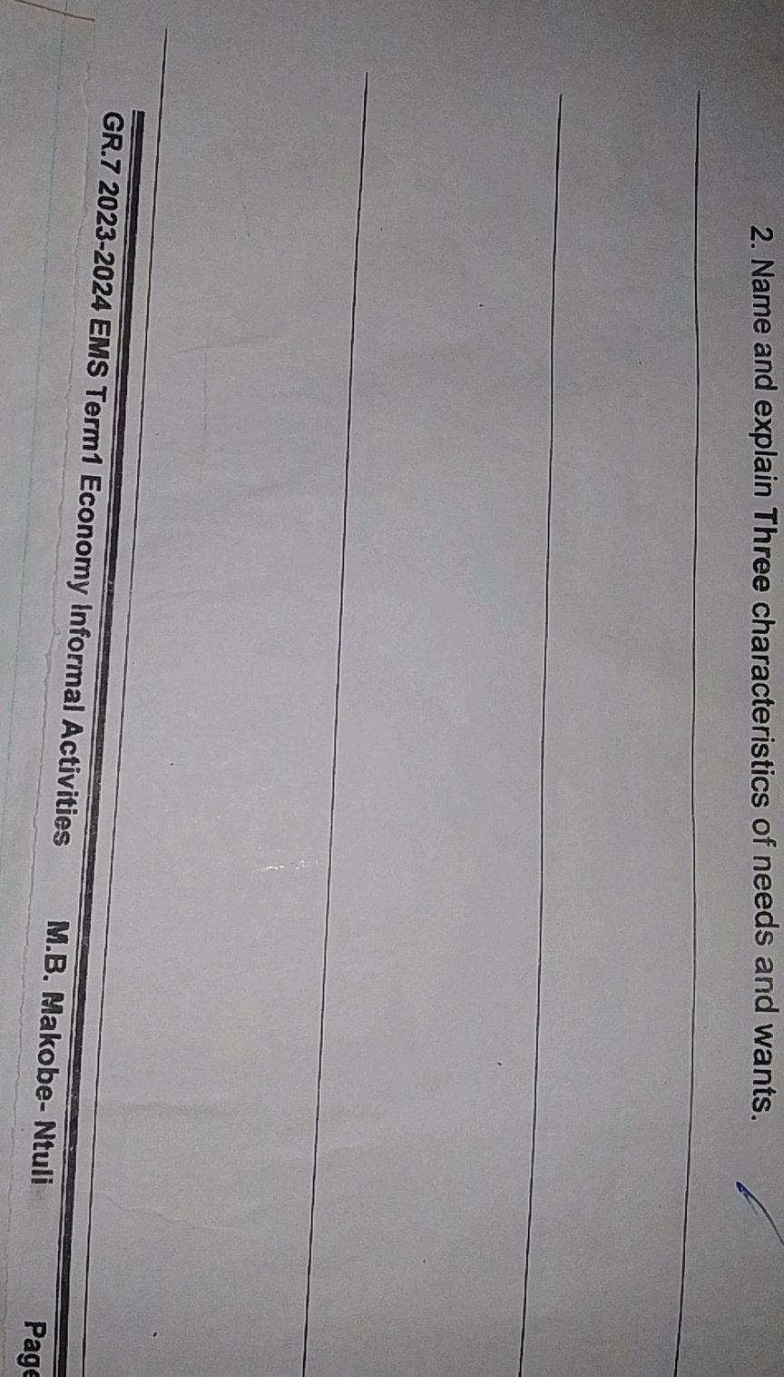 2. Name and explain Three characteristics of | StudyX