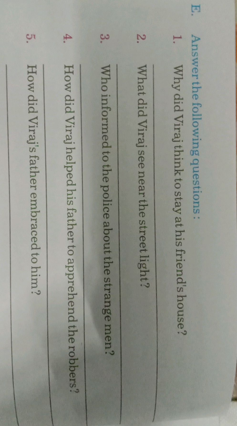 E. Answer the following questions: 1. Why | StudyX