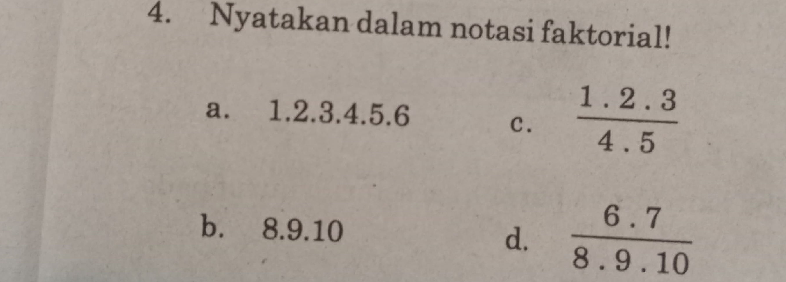 4. Nyatakan dalam notasi faktorial! a. | StudyX