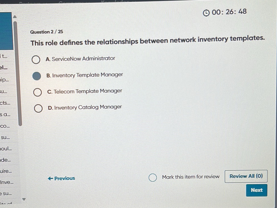 Question 2 / 25 This role defines the | StudyX