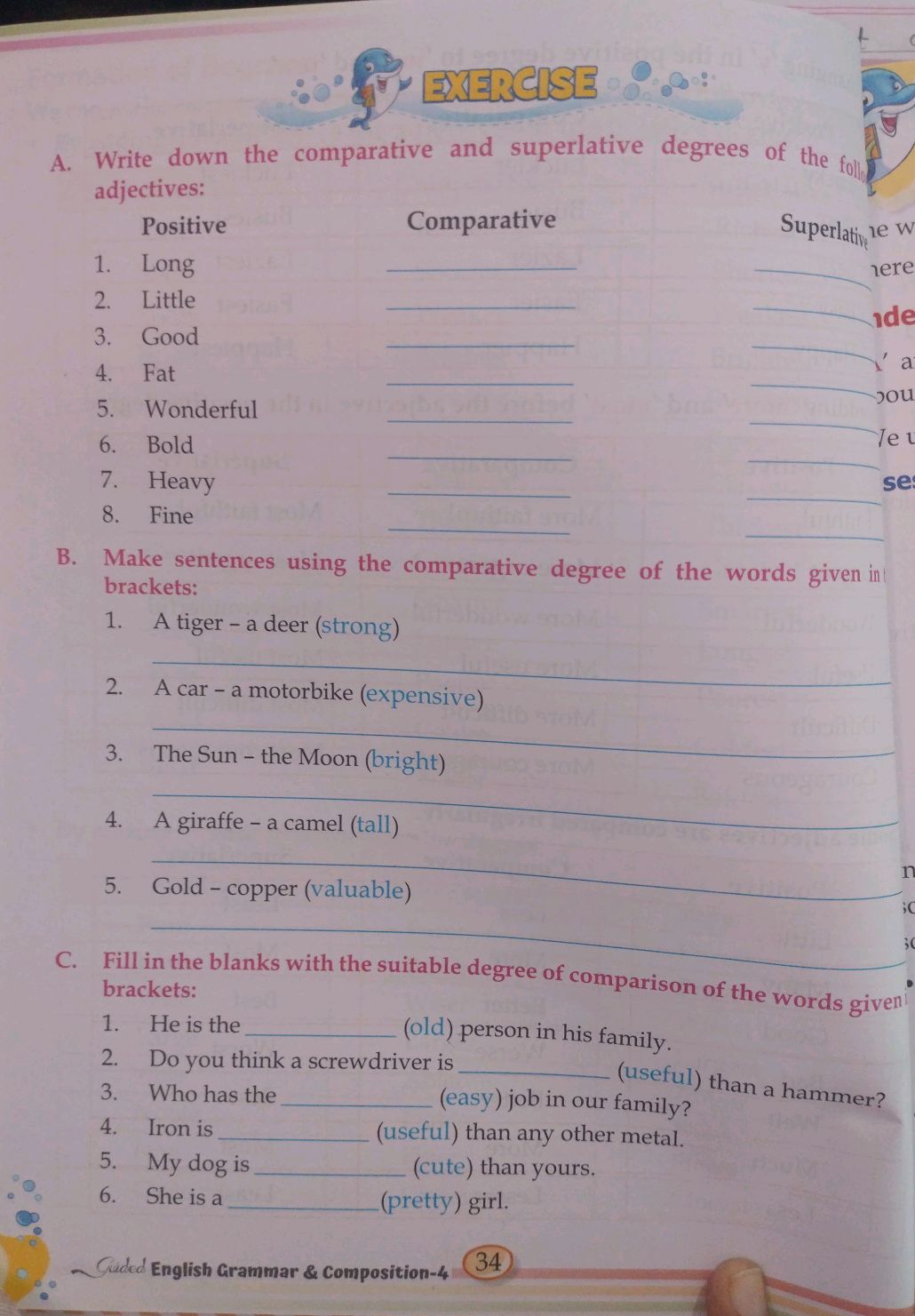 A. Write down the comparative and | StudyX