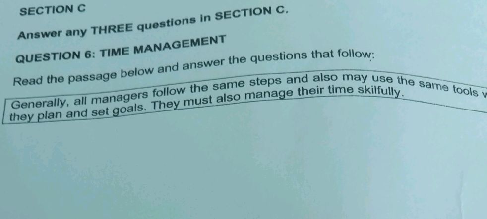 SECTION C Answer any THREE questions in | StudyX