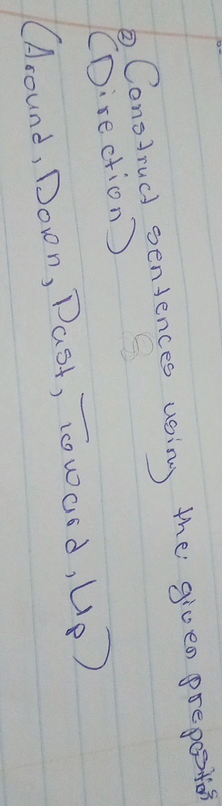 Construct sentences using the given | StudyX