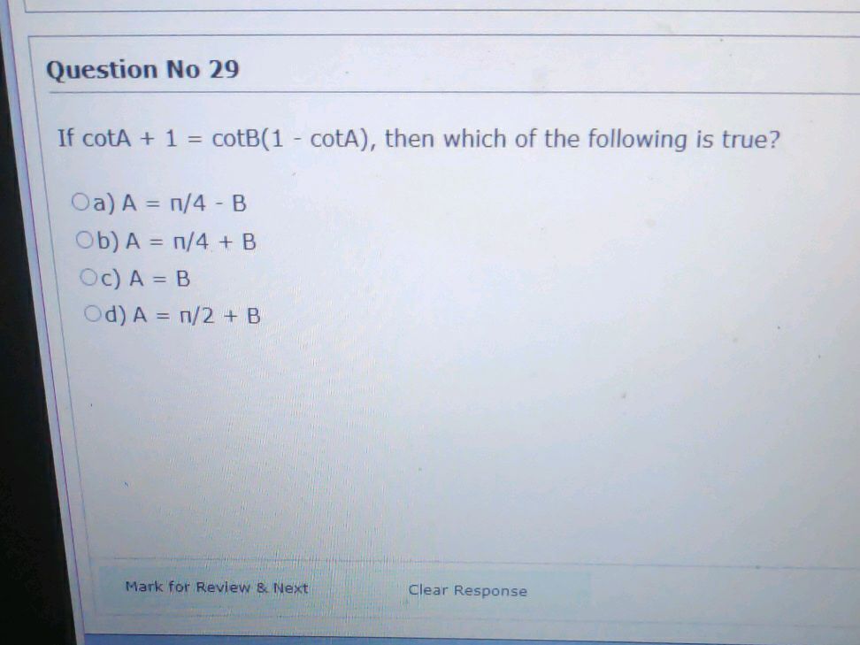 If $cotA + 1 = cotB(1 - cotA)$, then which | StudyX
