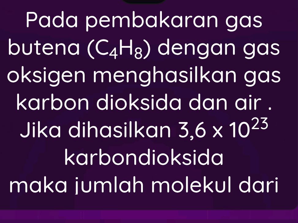Pada pembakaran gas butena (C4H8) dengan gas | StudyX