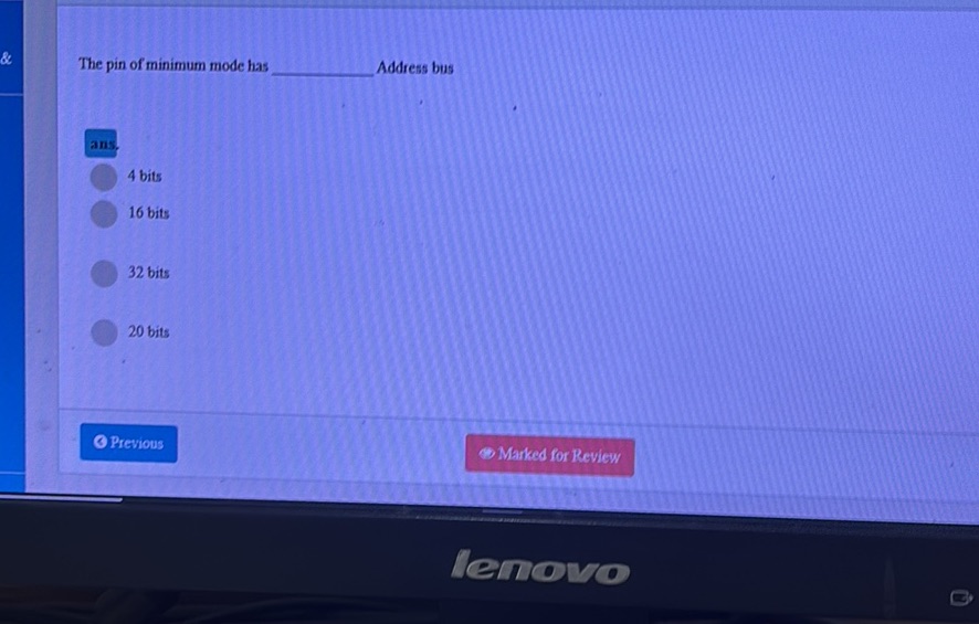 The pin of minimum mode has ______ Address | StudyX