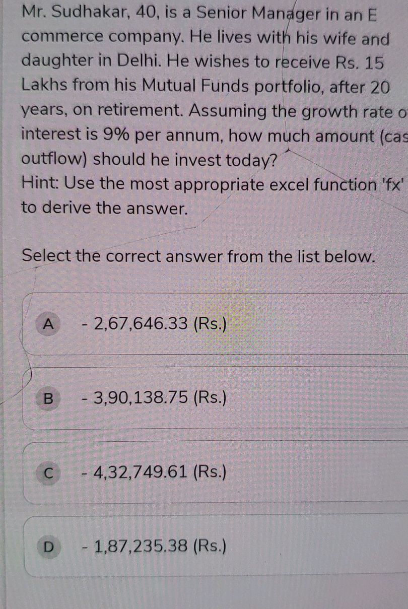 Mr. Sudhakar, 40, is a Senior Manager in an | StudyX
