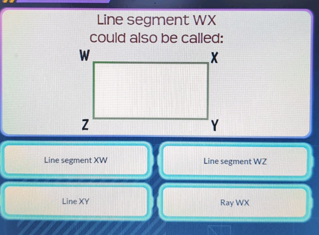 Line segment WX could also be called: Line | StudyX