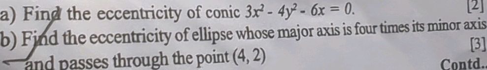 a) Find the eccentricity of conic $3x^2 - | StudyX