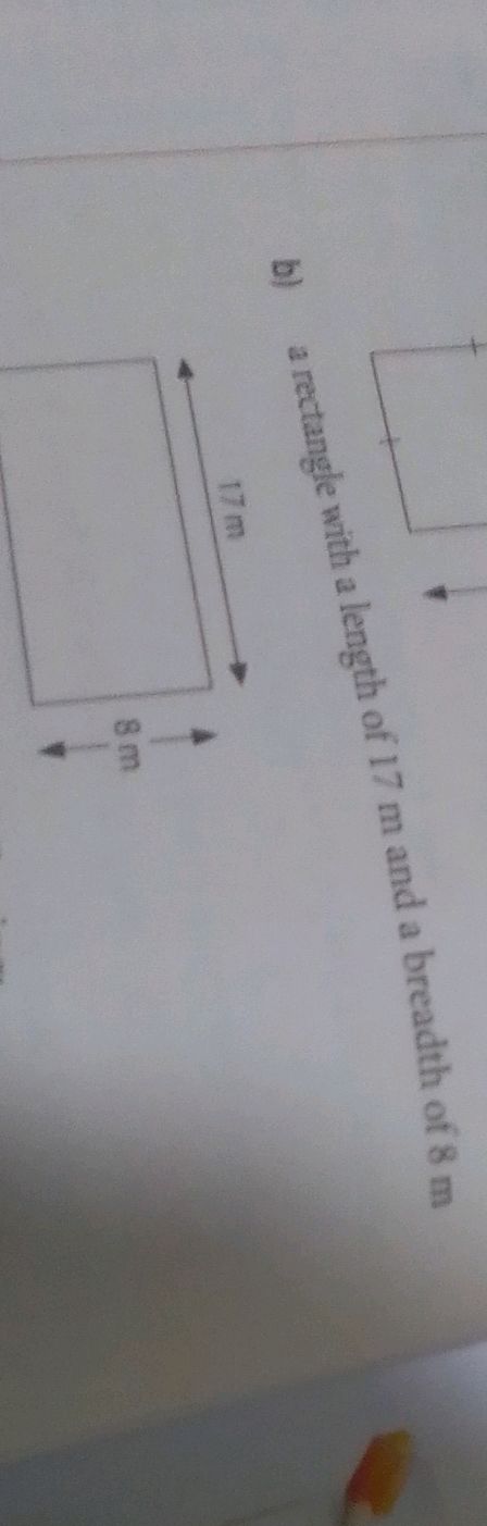b) a rectangle with a length of 17 m and a | StudyX