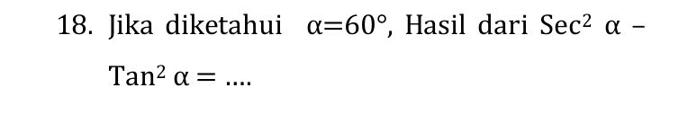 18. Jika diketahui $ = 60^ $, Hasil dari | StudyX