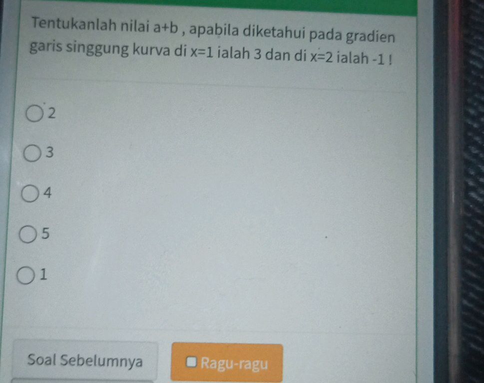 Tentukanlah nilai a+b, apabila diketahui | StudyX
