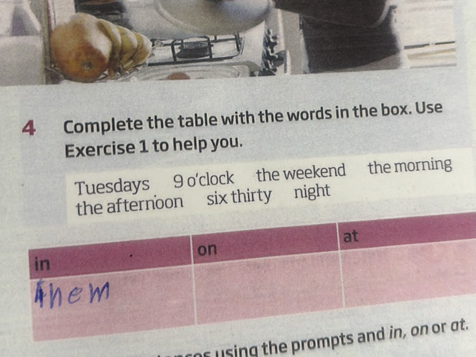 4 Complete the table with the words in the | StudyX