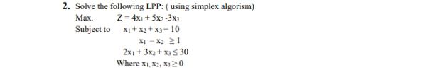 Solve the following LPP: (using simplex | StudyX