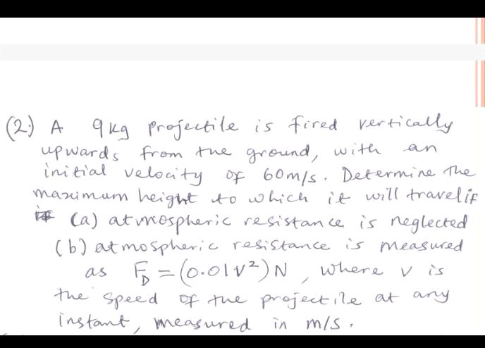 (2) A 9kg projectile is fired vertically | StudyX
