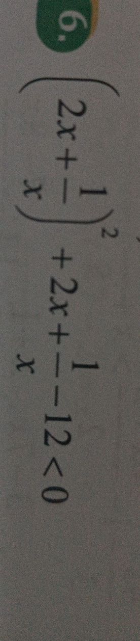 \(2x + {1}{x})^2 + 2x + {1}{x} - 12