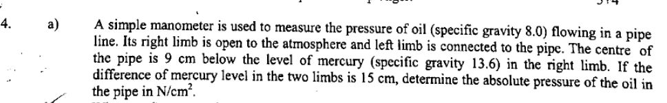 a) A simple manometer is used to measure the | StudyX