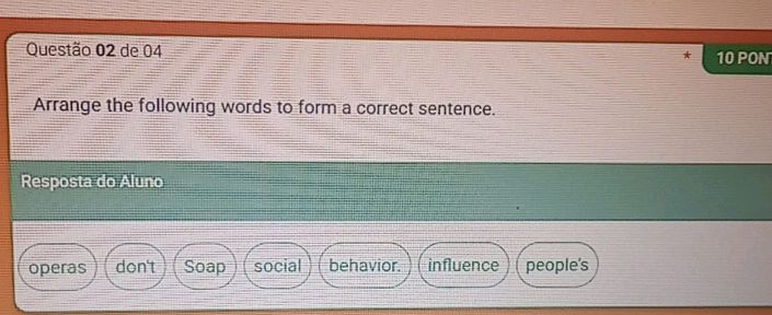 Arrange the following words to form a | StudyX
